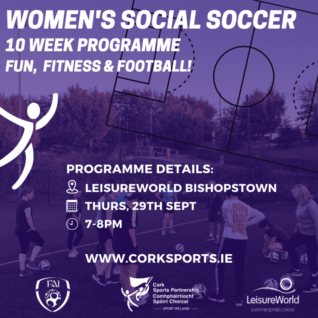 New Women’s Social Soccer Programmes | Cork Sports Partnership