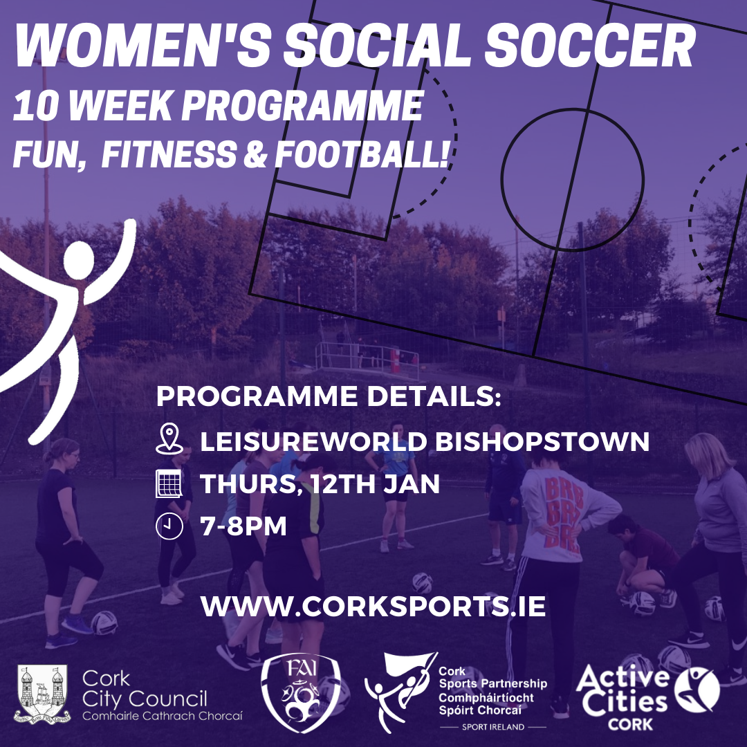 New Women’s Social Soccer Programmes 2023 | Cork Sports Partnership