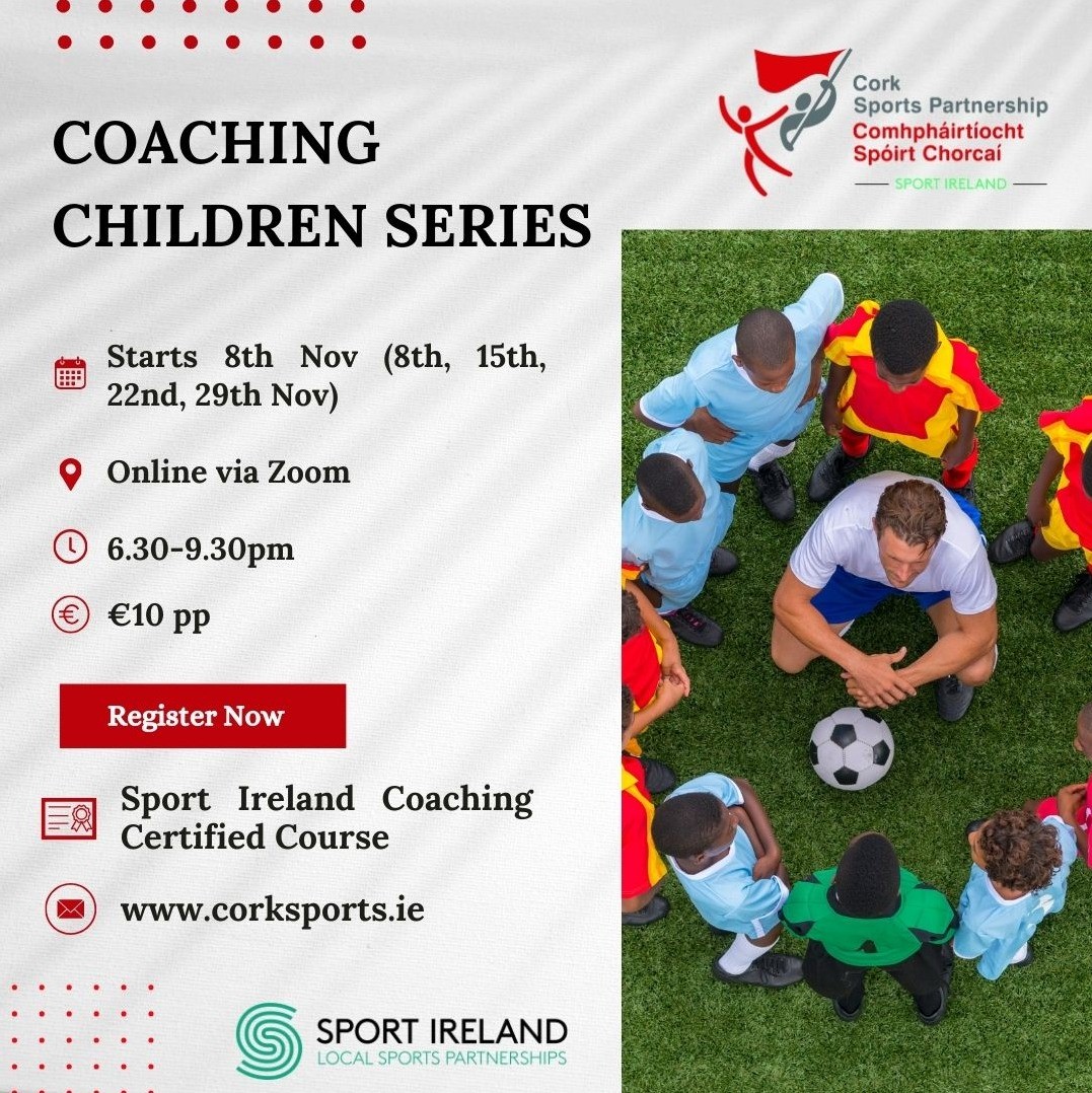 Coaching Children Autumn Series | Cork Sports Partnership