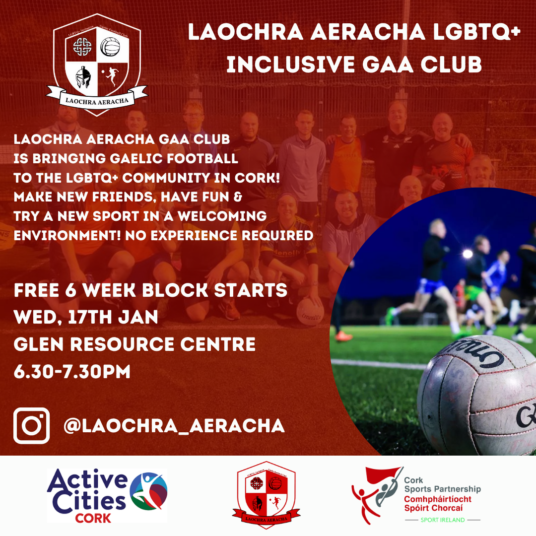 Laochra Aeracha LGBTQ+ Inclusive GAA Club | Cork Sports Partnership